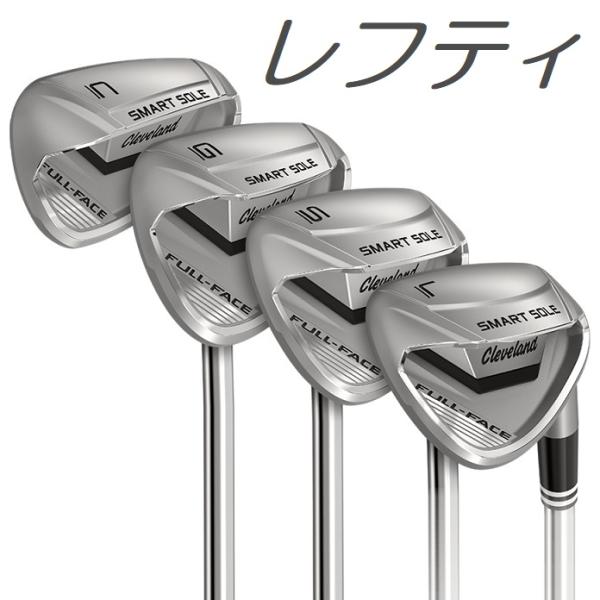 即納可！レフティモデル Cleveland Golf Smart Sole Full-Face Wedge クリーブランド ゴルフ スマートソール フル フェース ウェッジ