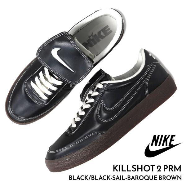 NIKE ナイキ キルショット スニーカー KILLSHOT 2 PRM BLACK/BLACK-SAIL-BAROQUE BROWN ( 黒 ブラック メンズ HQ3489-010 )