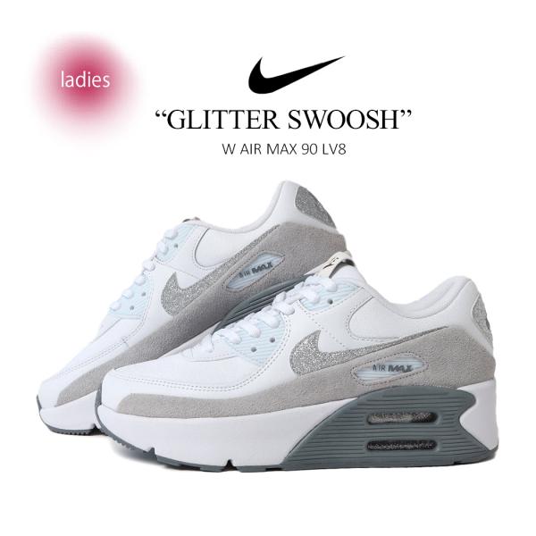 NIKE ナイキ ウィメンズ エアマックス スニーカー W AIR MAX 90 LV8 GLITTER SWOOSH ( 白 ホワイト グリッター 厚底 レディース HQ3456-191 )