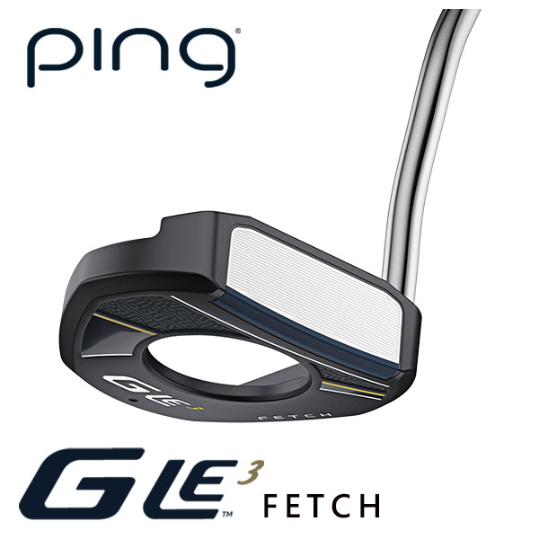 【パター・受注生産】ピン GLe3 パター FETCH（フェッチ） 左用あり PING 2023 GLE3 PUTTER