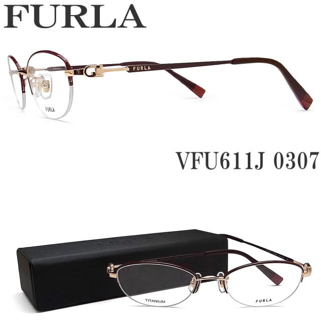 FURLA フルラ メガネ フレーム VFU611J 0307 眼鏡 ボルドー×ローズゴールド 伊達メガネ 度付き レディース 女性 メタル チタン