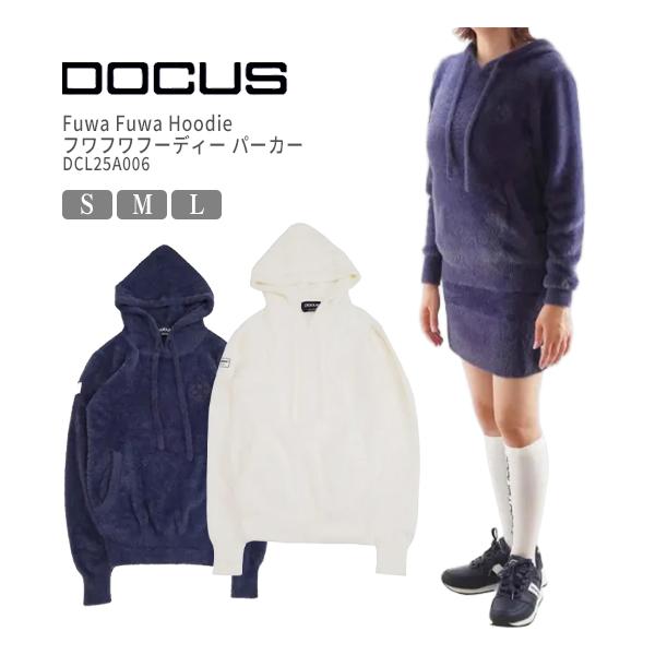 DOCUS ゴルフ レディース おしゃれ ブランド かわいい DCL25A006 Fuwa Fuwa Hoodie フワフワフーディー パーカー ゴルフウェア シンプル 25aw【お取り寄せ】