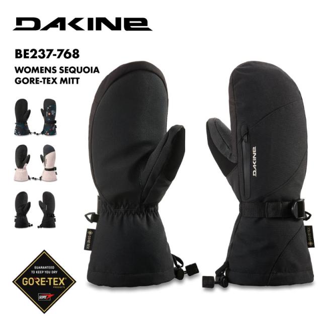 DAKINE/ダカイン レディース GORE-TEX ミトングローブ WOMENS SEQUOIA GORE-TEX MITT 2024  BE237-768 スノボ スキー スノーグローブ 防寒 インナー付き 防水