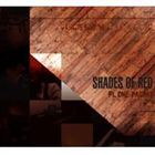FL CHE PACINO / SHADES OF RED [CD]の通販はau PAY マーケット - ぐるぐる王国 au PAY ...